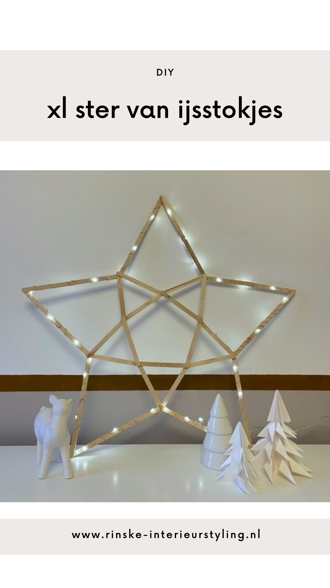 Zelf maken een xl ster van ijsstokjes - Rinske interieurstyling